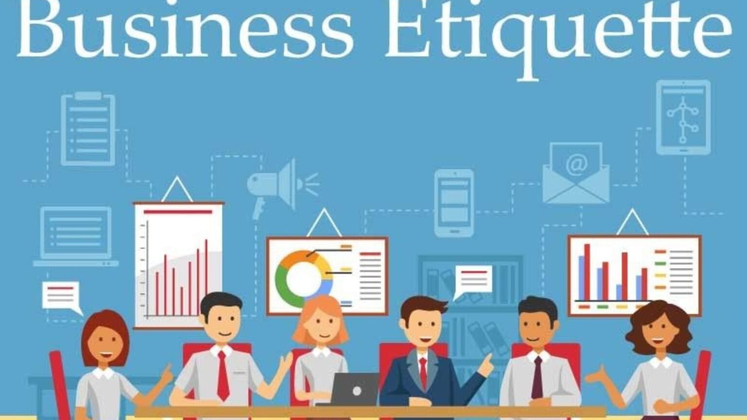 Business Communication Etiquette: What You Need